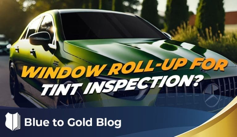Can Officer Compel Rolling Up Windows for Window Tint Inspection ...