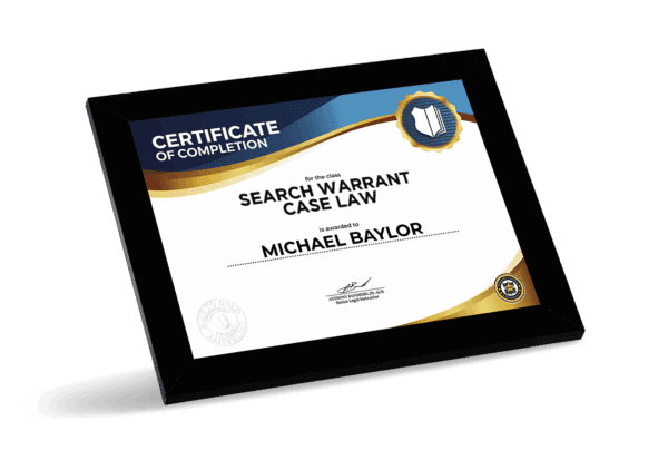 Search Warrant Case Law - Blue to Gold - Law Enforcement Training